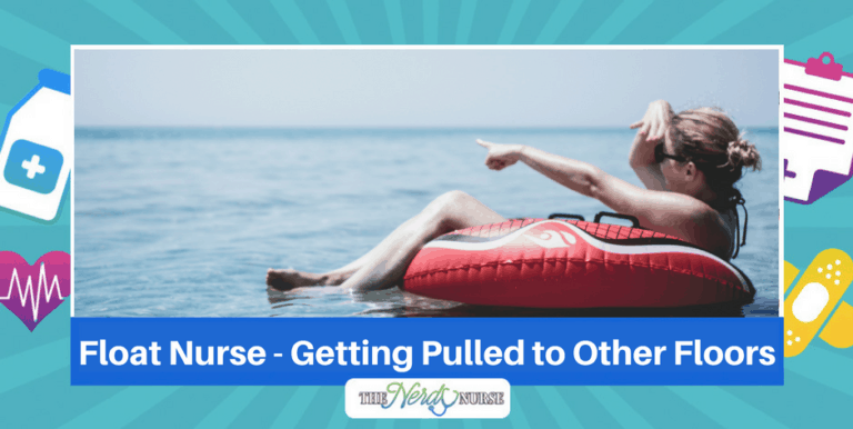 Float Nurse - Getting Pulled to Other Floors in the Float Nurse Pool
