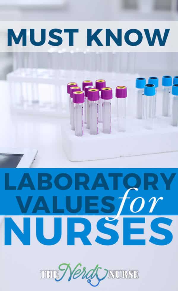 Must Know Laboratory Values for Nurses