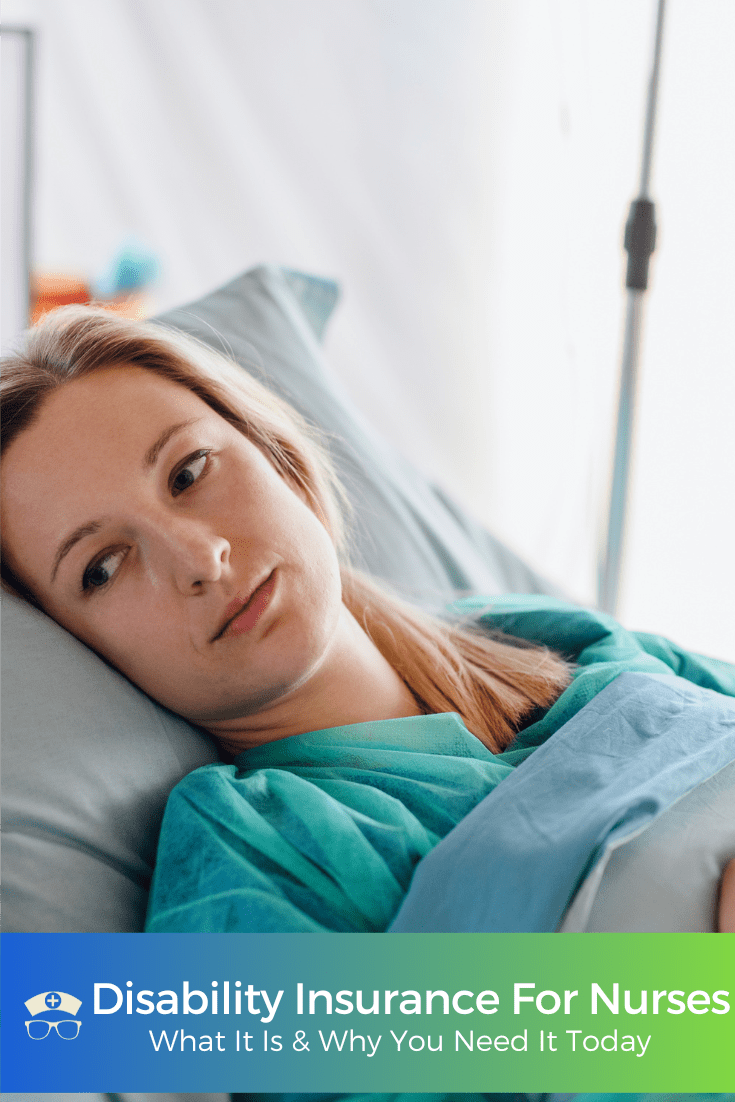 Disability Insurance For Nurses - What It Is & Why You Need It Today