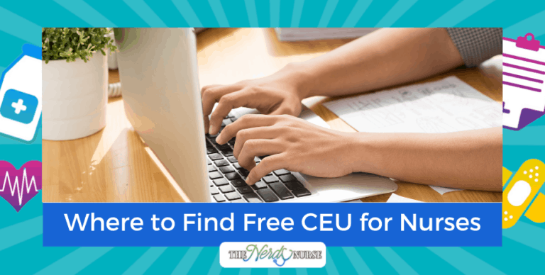 Where to Find Free CEU for Nurses - The Nerdy Nurse