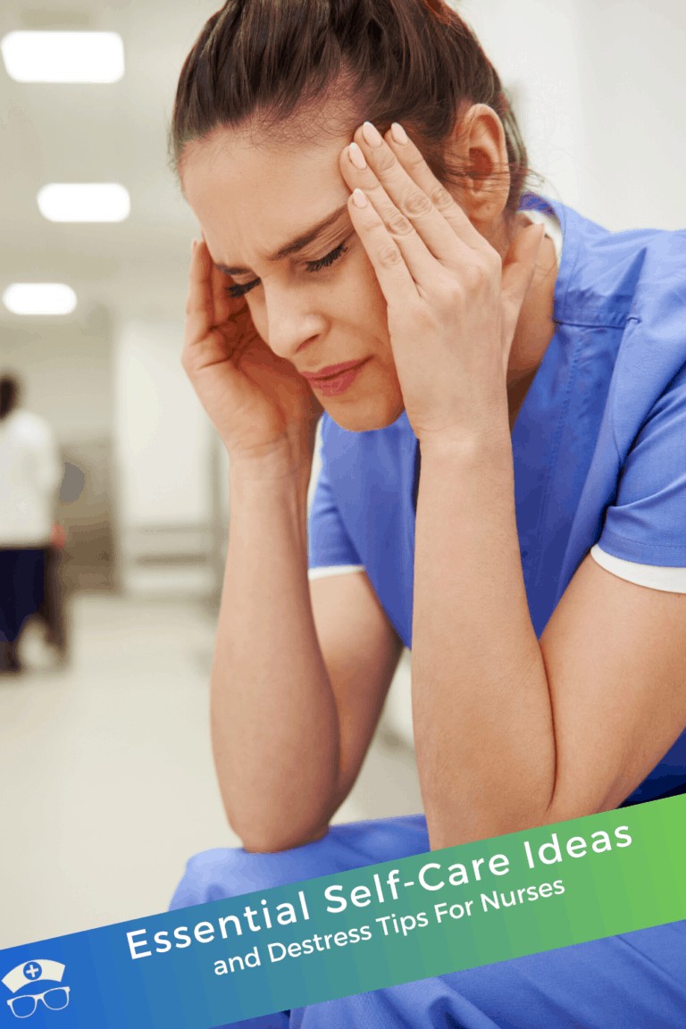 Essential Self-Care Ideas and Destress Tips For Nurses