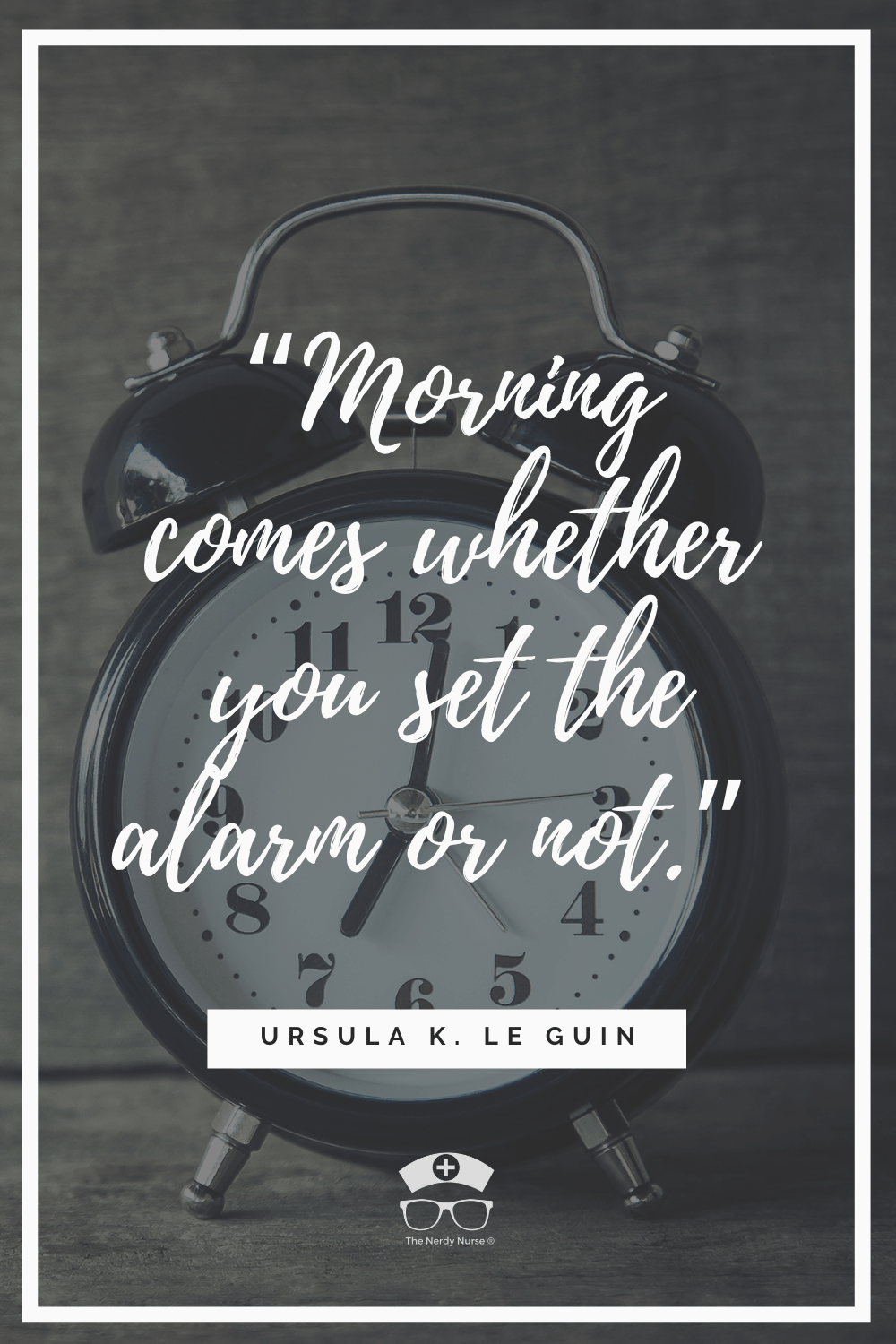 50+ Morning Quotes For Nurses That Will Inspire You To Attack the Week