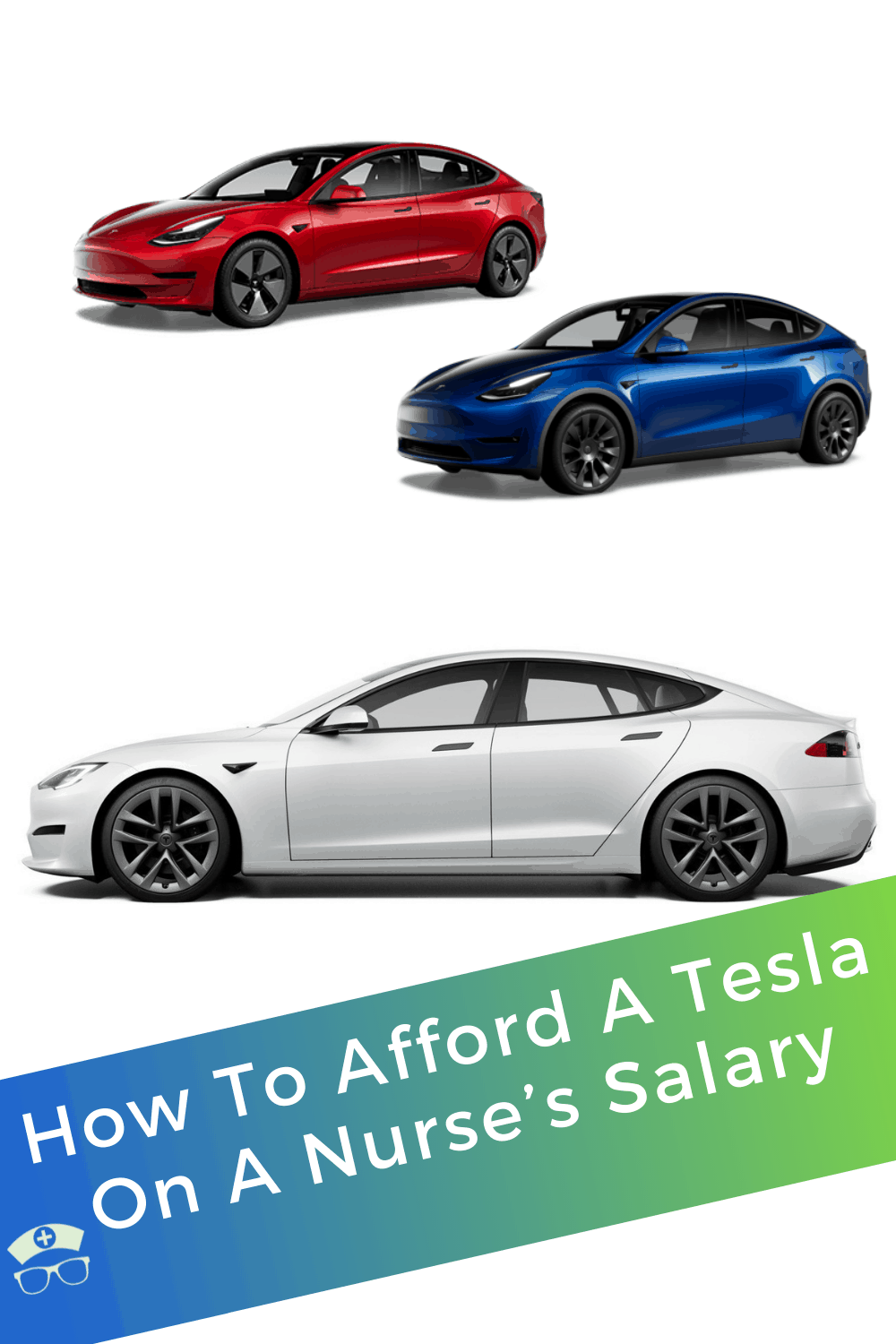 How To Afford A Tesla On A Nurse’s Salary - Nurseonestop