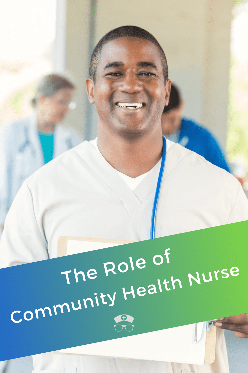The Role of Community Health Nurse