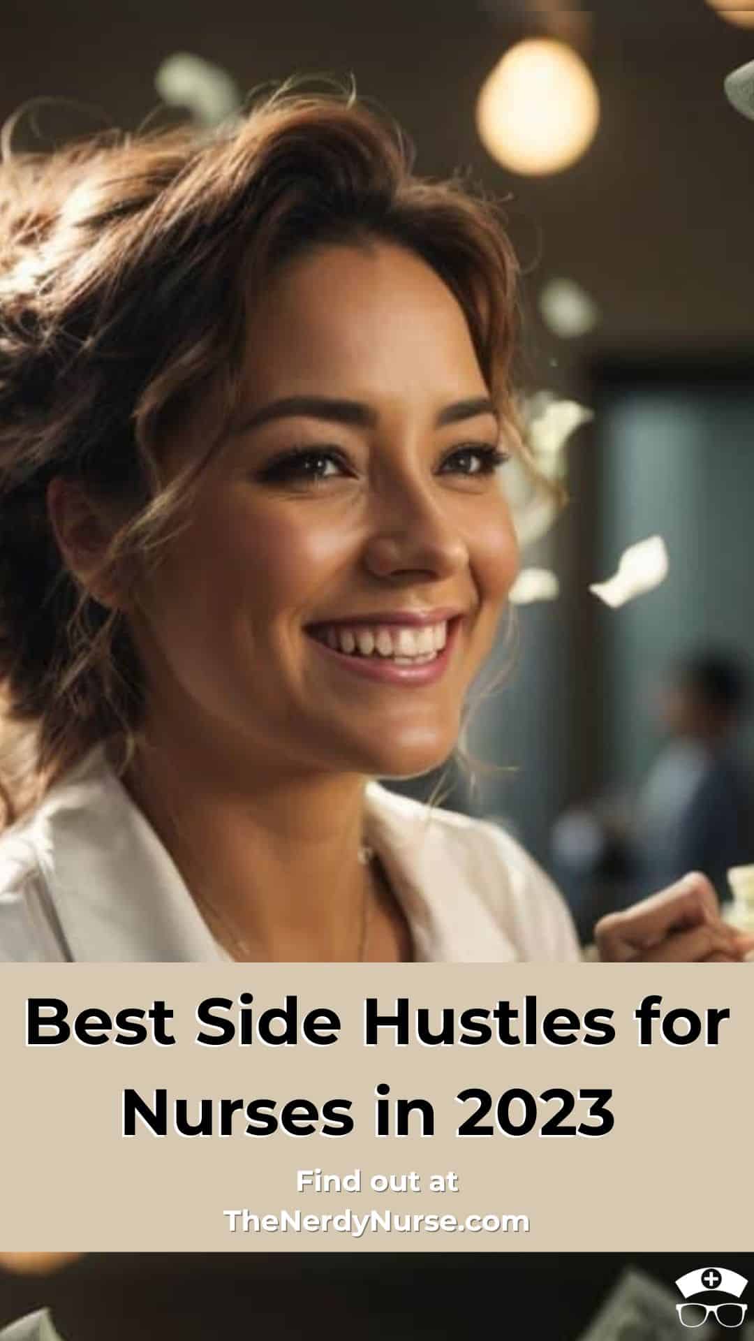 21 Best Side Hustles for Nurses in 2023