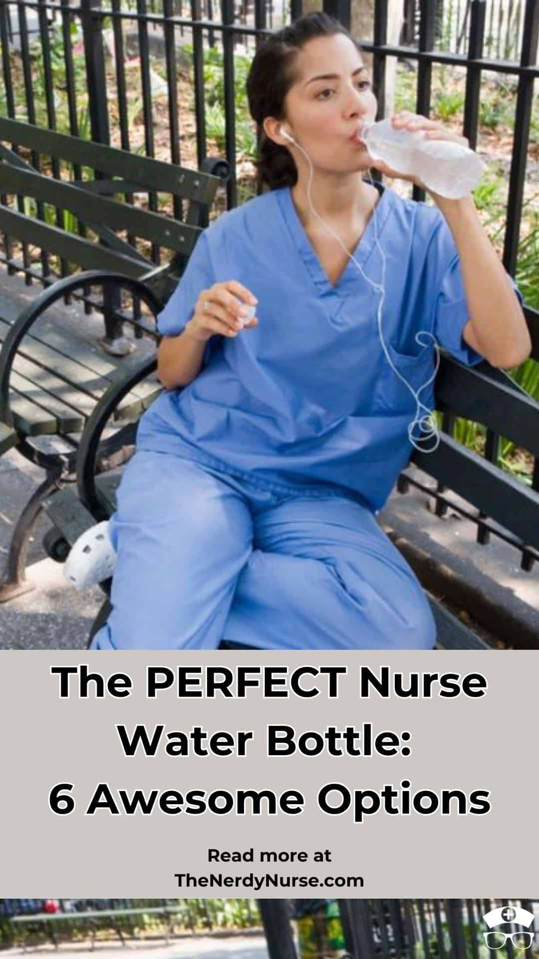 The Perfect Nurse Water Bottle: 6 Awesome Options